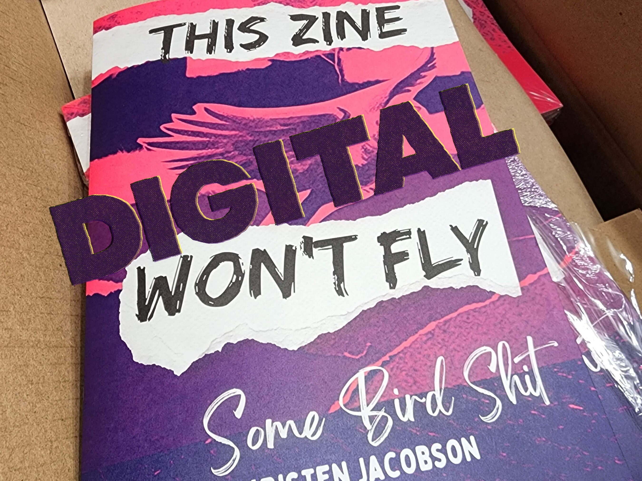 Digital Zine--this Zine Won't Fly: Some Bird S**t by Kristen Jacobson ...