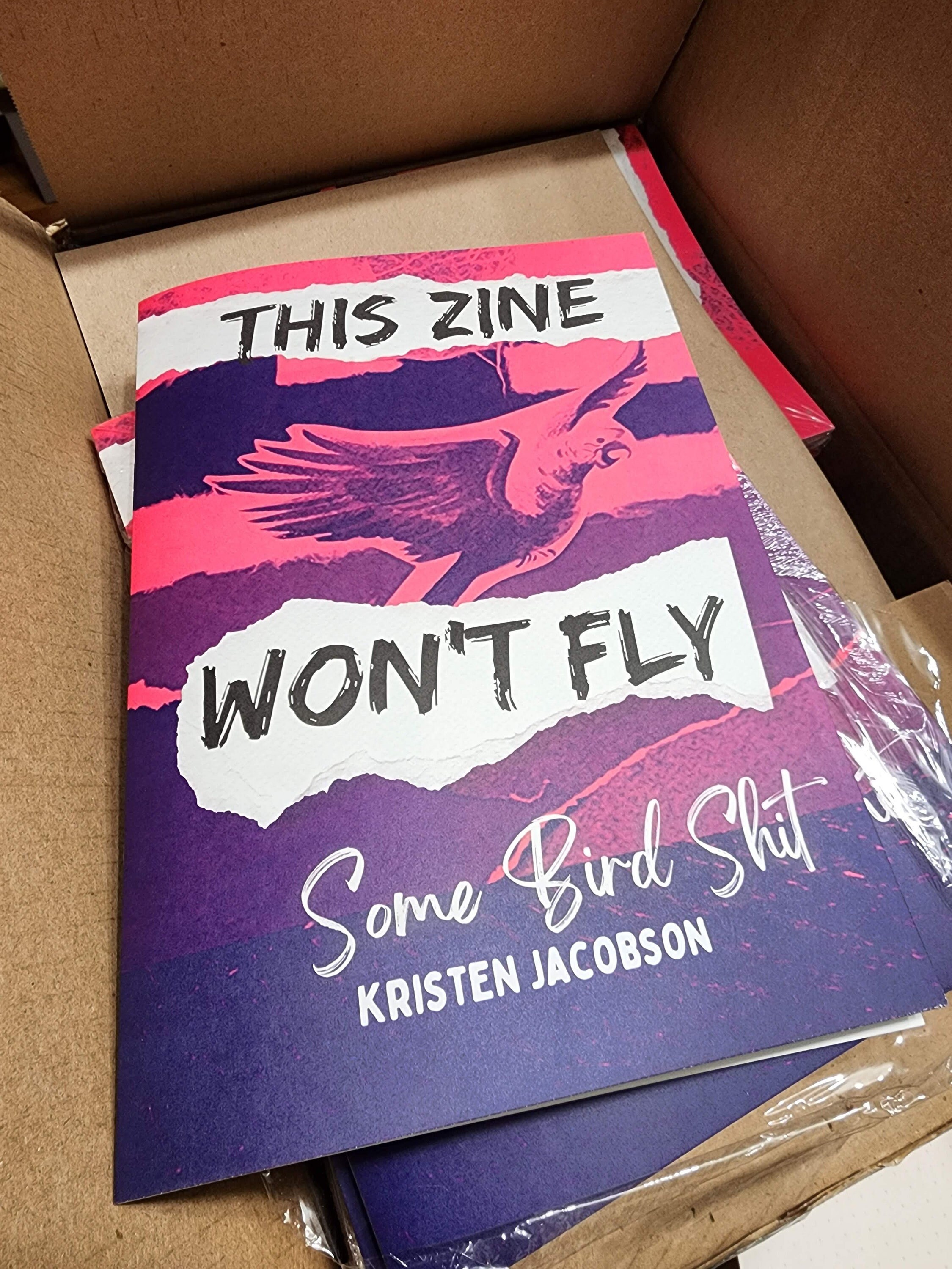Digital Zine--this Zine Won't Fly: Some Bird S**t by Kristen Jacobson ...