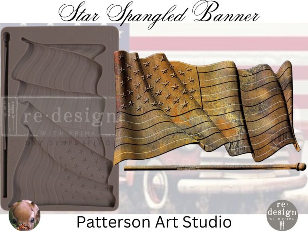STAR SPANGLED BANNER - New! Silicone Flag Mold - Redesign With Prima ...