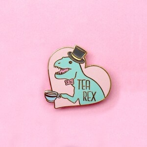 Tea Rex T-rex Hard Enamel Pin Badge Tyrannosaurus Rex Pin Trex Tea Pin ...