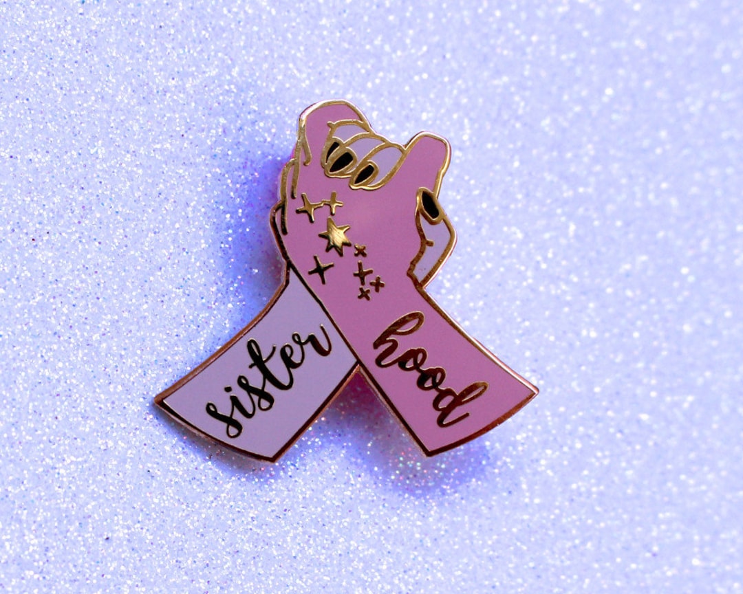 Sisterhood Enamel Pin Feminist Pin Feminism Pin Girl Gang Pin Slogan ...
