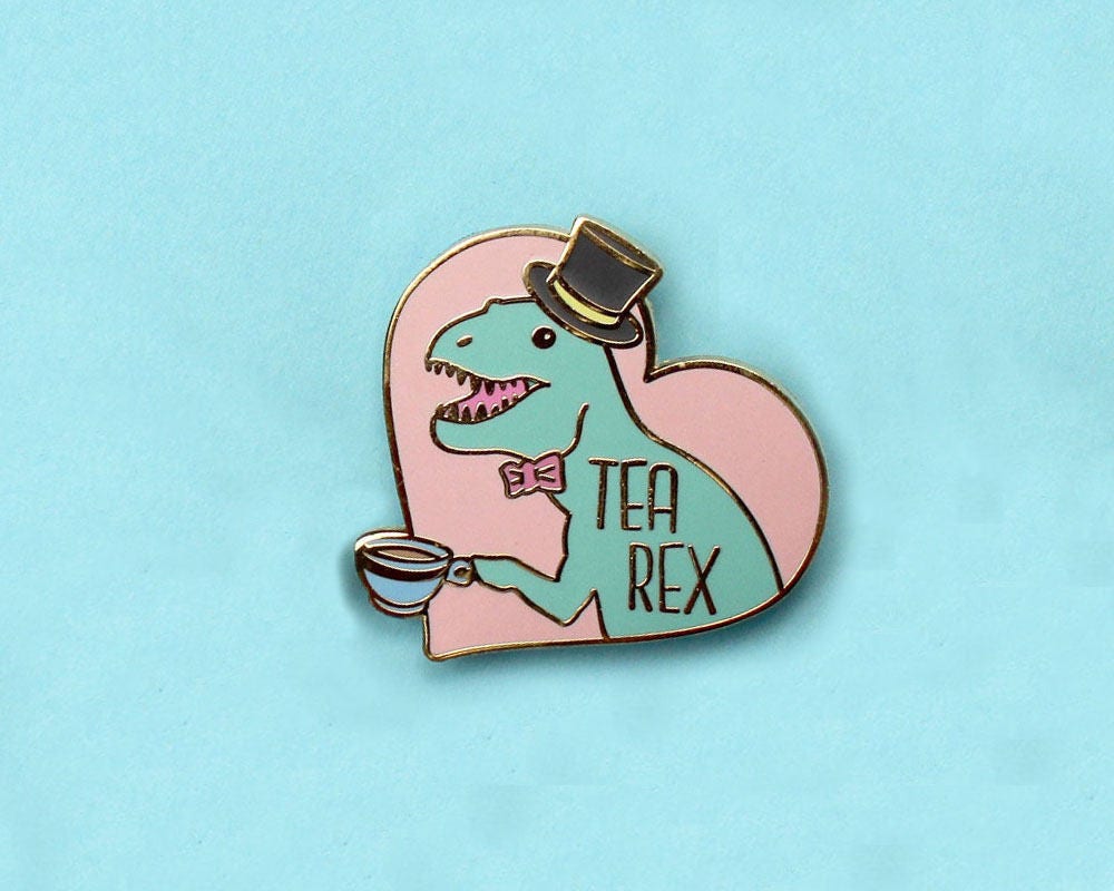 Tea Rex T-rex Hard Enamel Pin Badge Tyrannosaurus Rex Pin Trex | Etsy