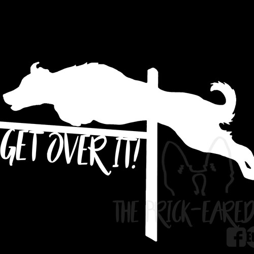 Get Over It Dog Agility Training Car Window Decal Bar Hopping - Etsy