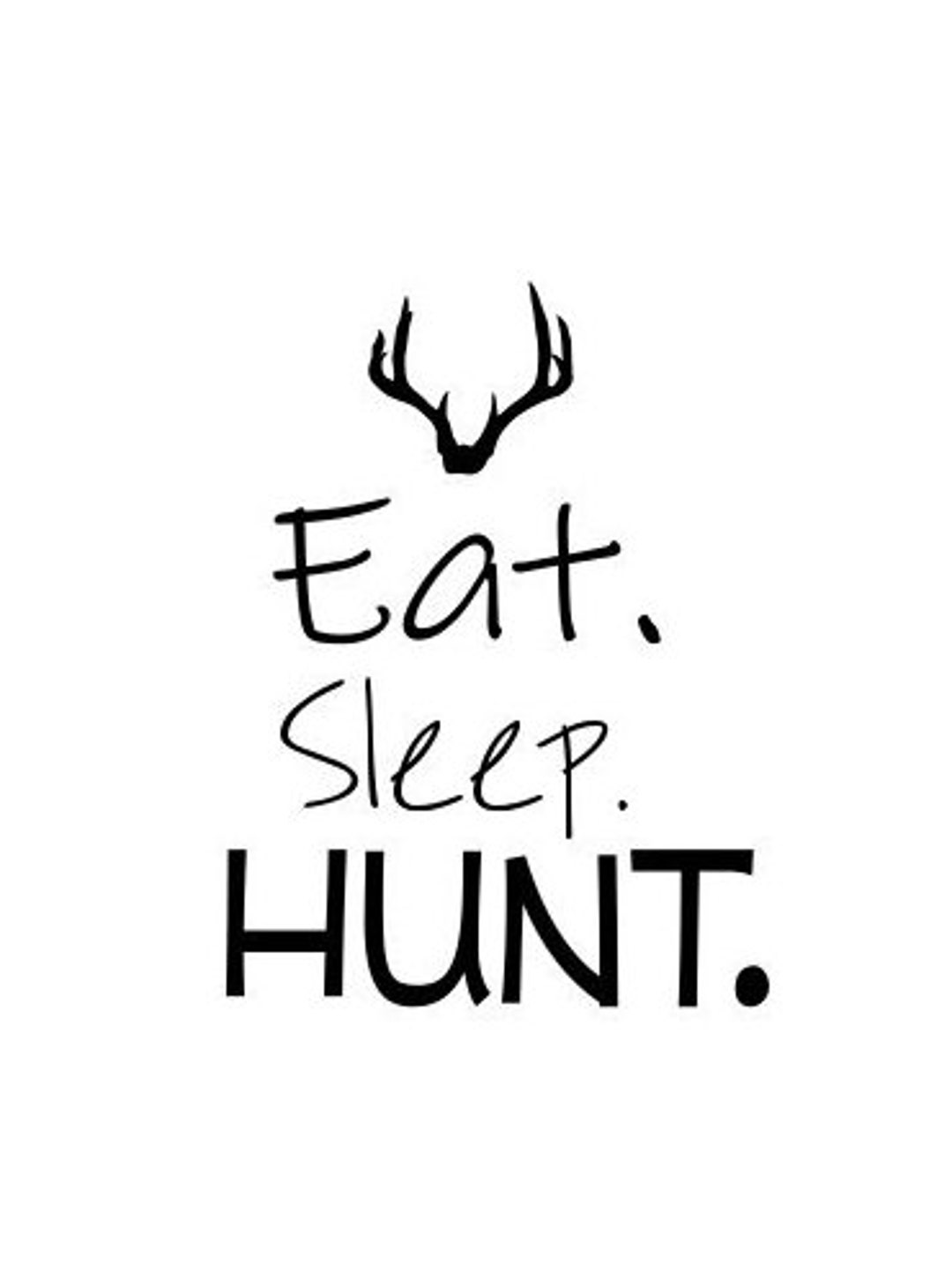 Eat. Sleep. Hunt. SVG/PNG Digital Download - Etsy