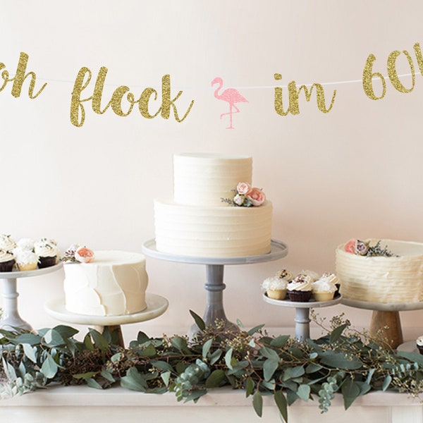 Oh Flock Im 60 Sign - Etsy