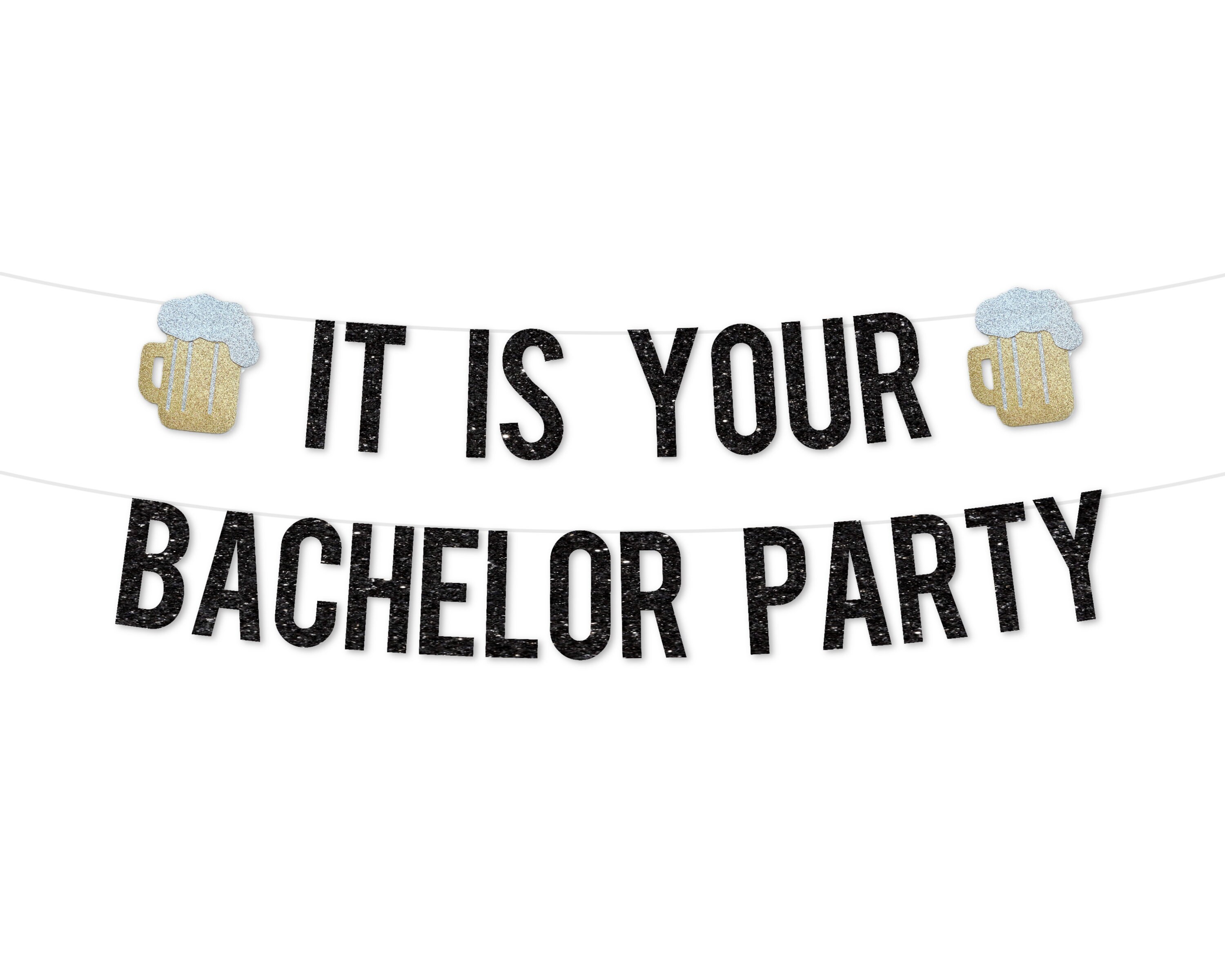 Bachelor Party Sign