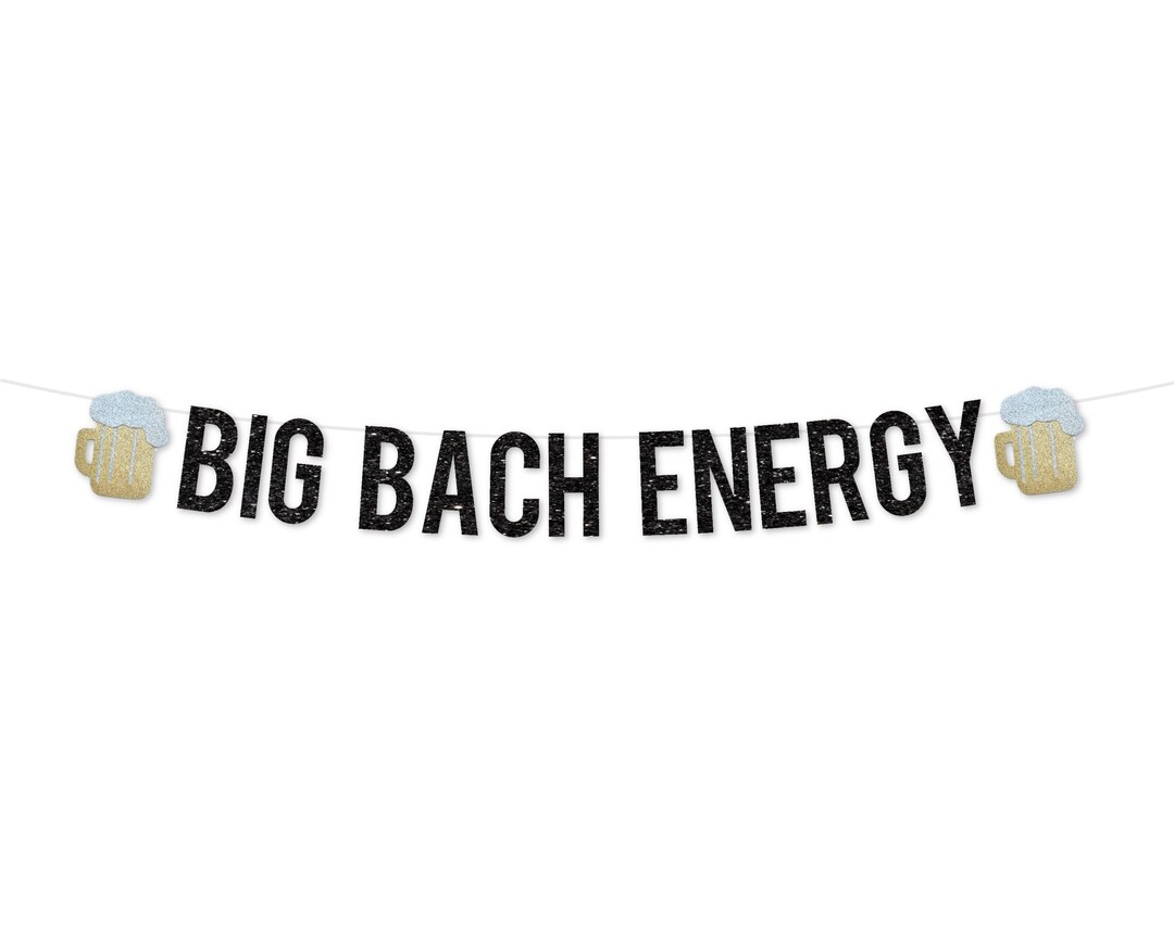 Bachelor Party Decorations Big Bach Energy Sign Funny - Etsy