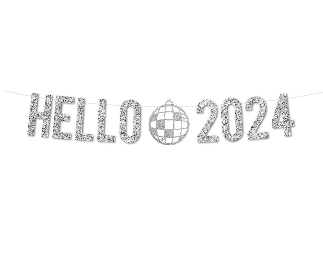 Hello 2024 Banner New Years Eve Decoration Happy New Year - Etsy