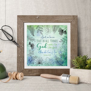 In All Things God Works for Good, Bible Quote Art Print, Scripture ...