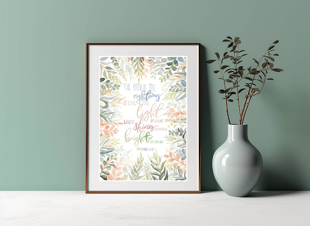 Positive Bible Quote Art Print, Proverbs 4 Verse 18 Scripture Verse ...