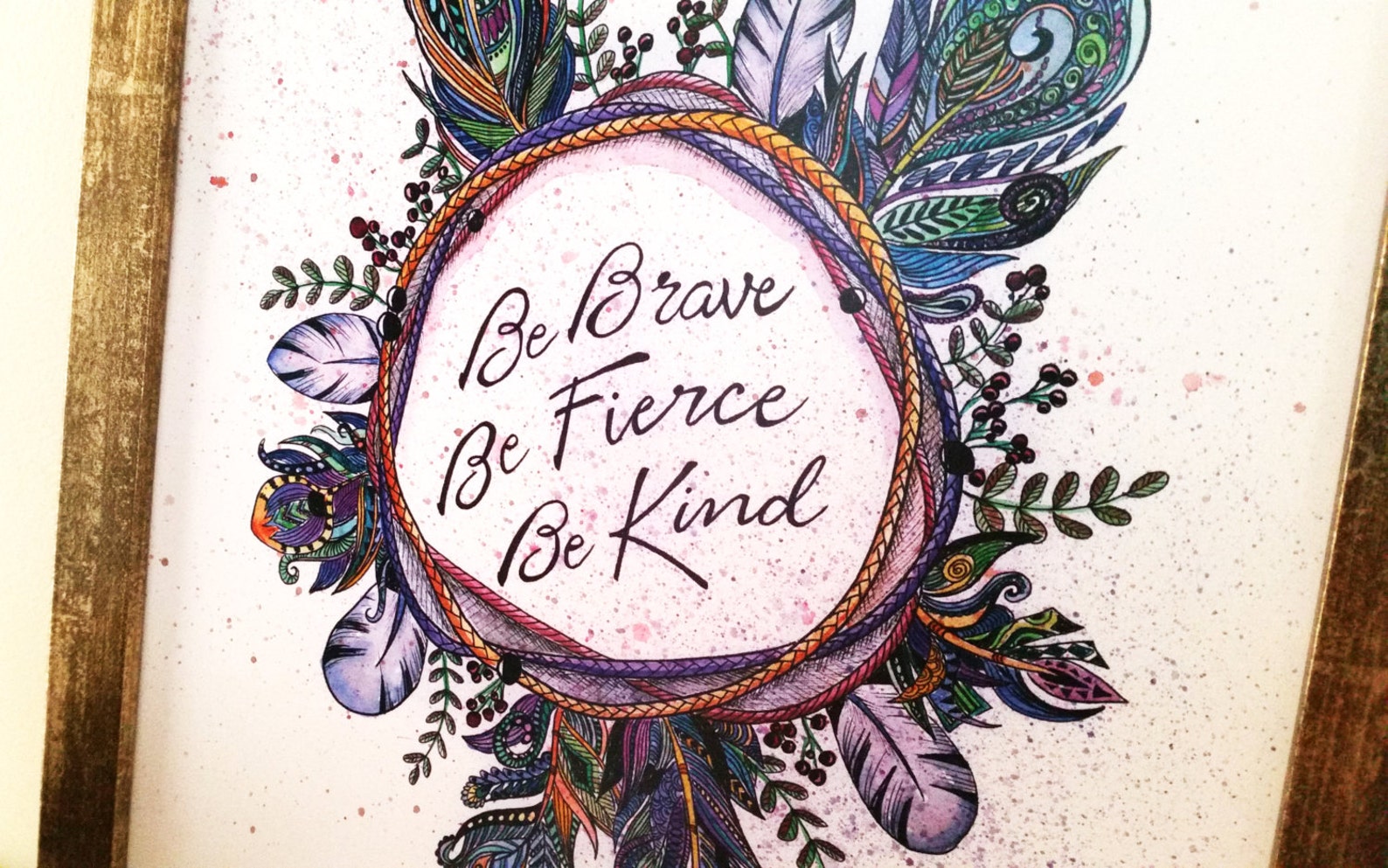 Be Brave Be Fierce Be Kind Tribal Feather Wreath Watercolour | Etsy