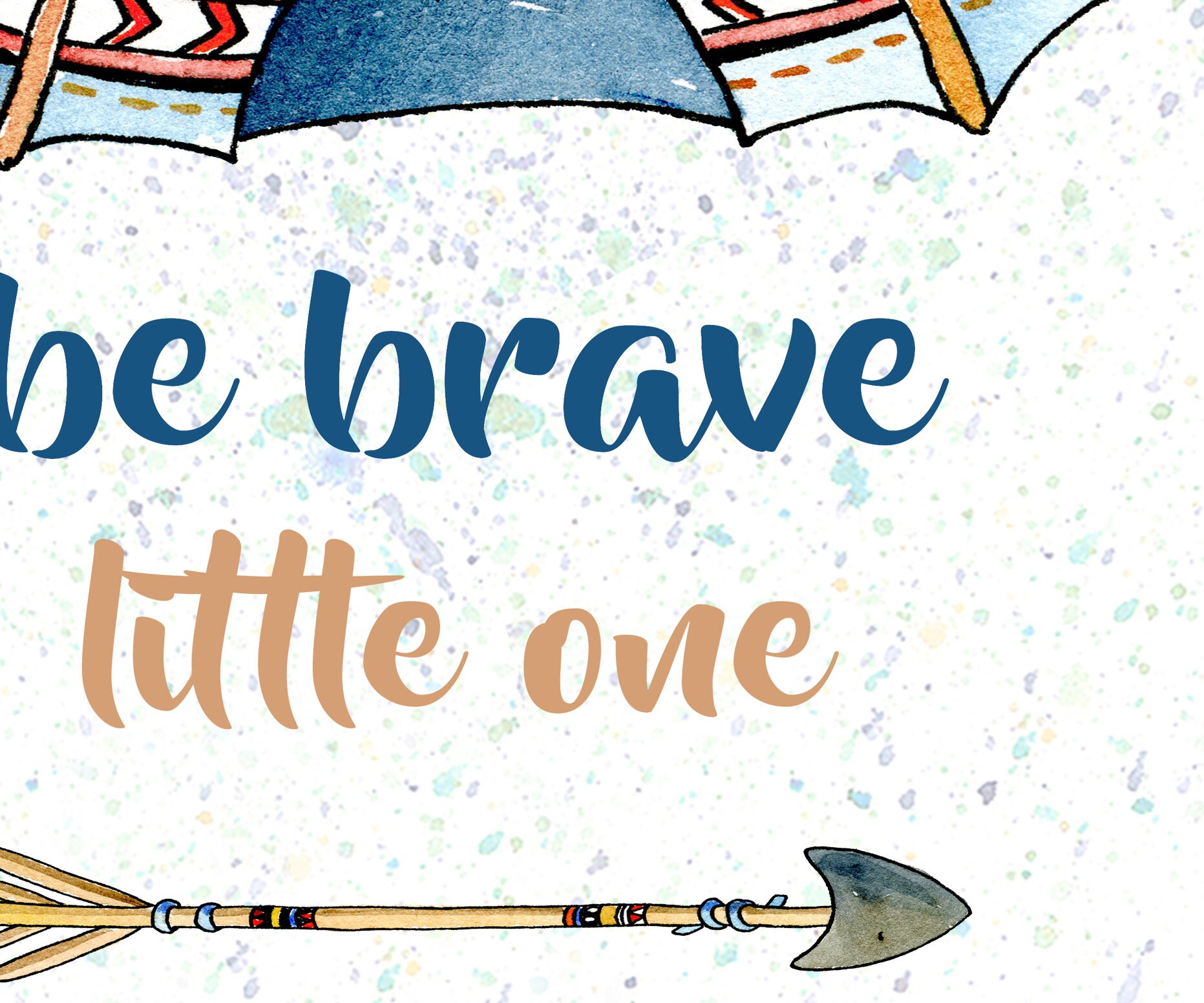 Boho Nursery Art Be Brave Little One Print Teepee Mountain - Etsy