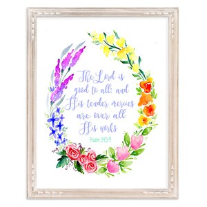 Psalm Bible Quote Art Print, Comfort, Scripture Verse Psalm 145:9, the ...