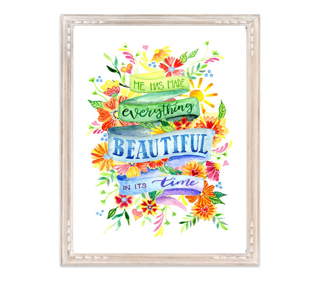 He Has Made Everything Beautiful in It's Time Art Print, Ecclesiaties 3 ...