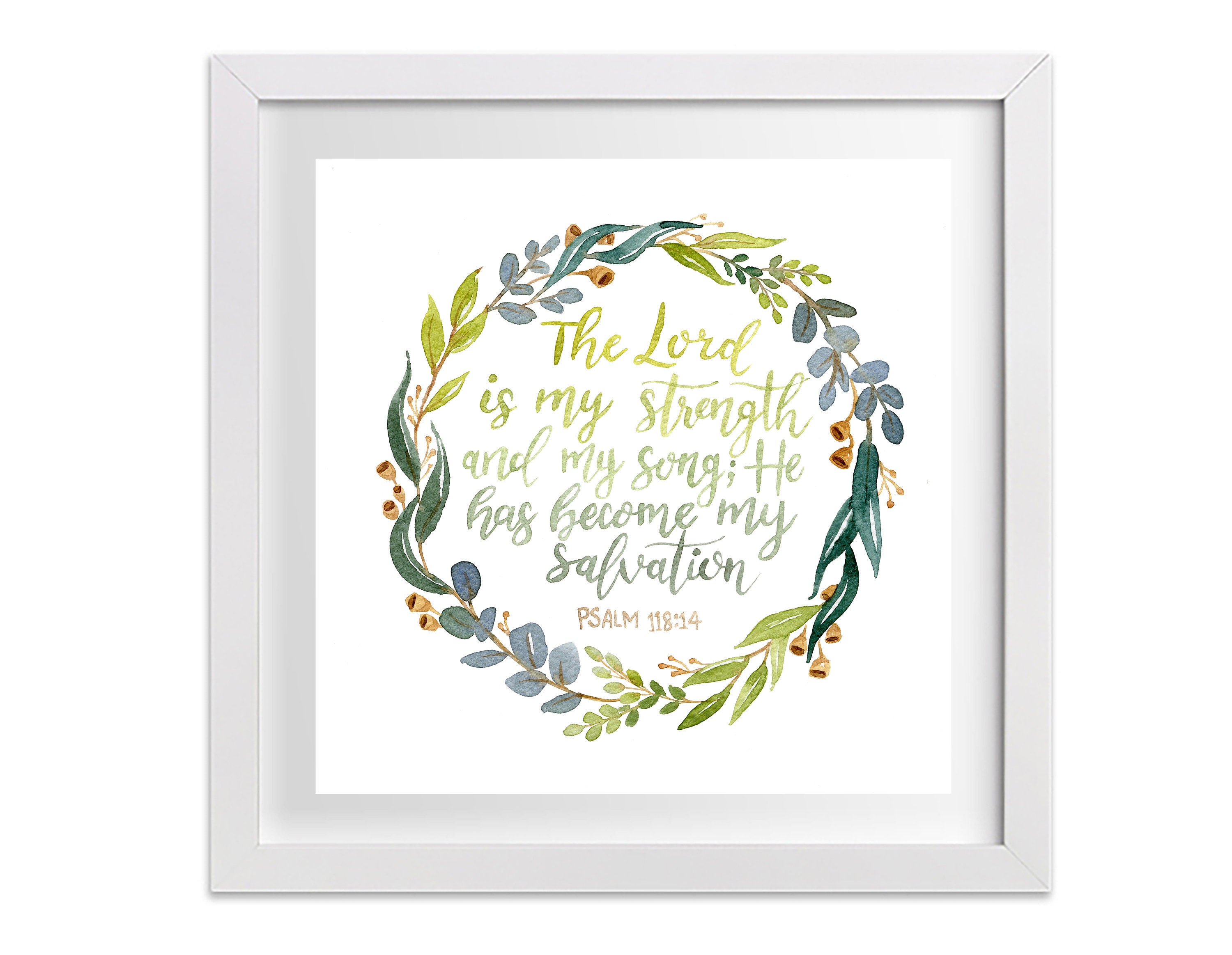 Green Leaf Wreath Bible Quote Art Print, the Lord is My Strength & My ...