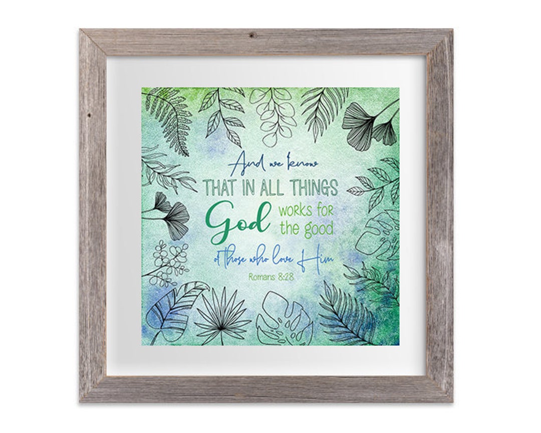 In All Things God Works for Good, Bible Quote Art Print, Scripture ...
