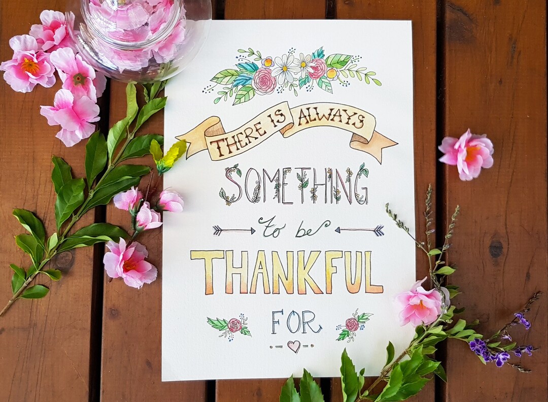 Thankful Original Watercolour Painting, There is Always Something to Be ...