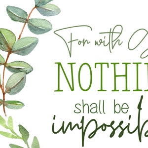 For With God Nothing Shall Be Impossible, Bible Quote Art Print ...