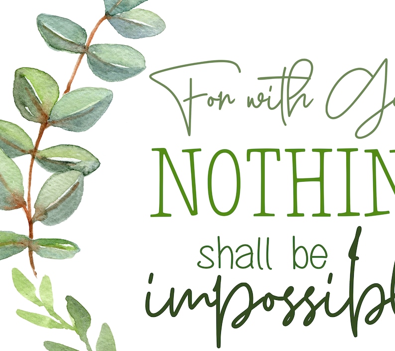 For With God Nothing Shall Be Impossible, Bible Quote Art Print ...
