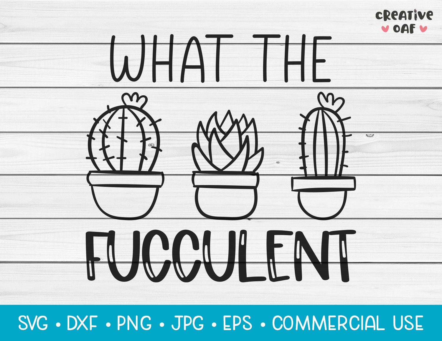 What The Fucculent SVG Vector Cutting File. Cute Funny | Etsy