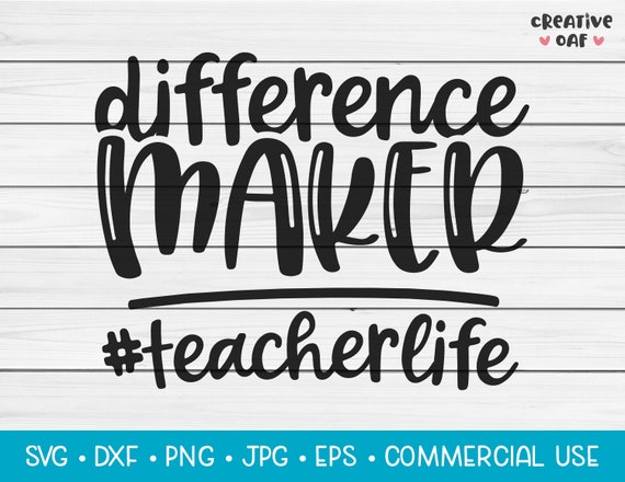 Difference Maker TeacherLife SVG Vector Cutting File. Cute | Etsy