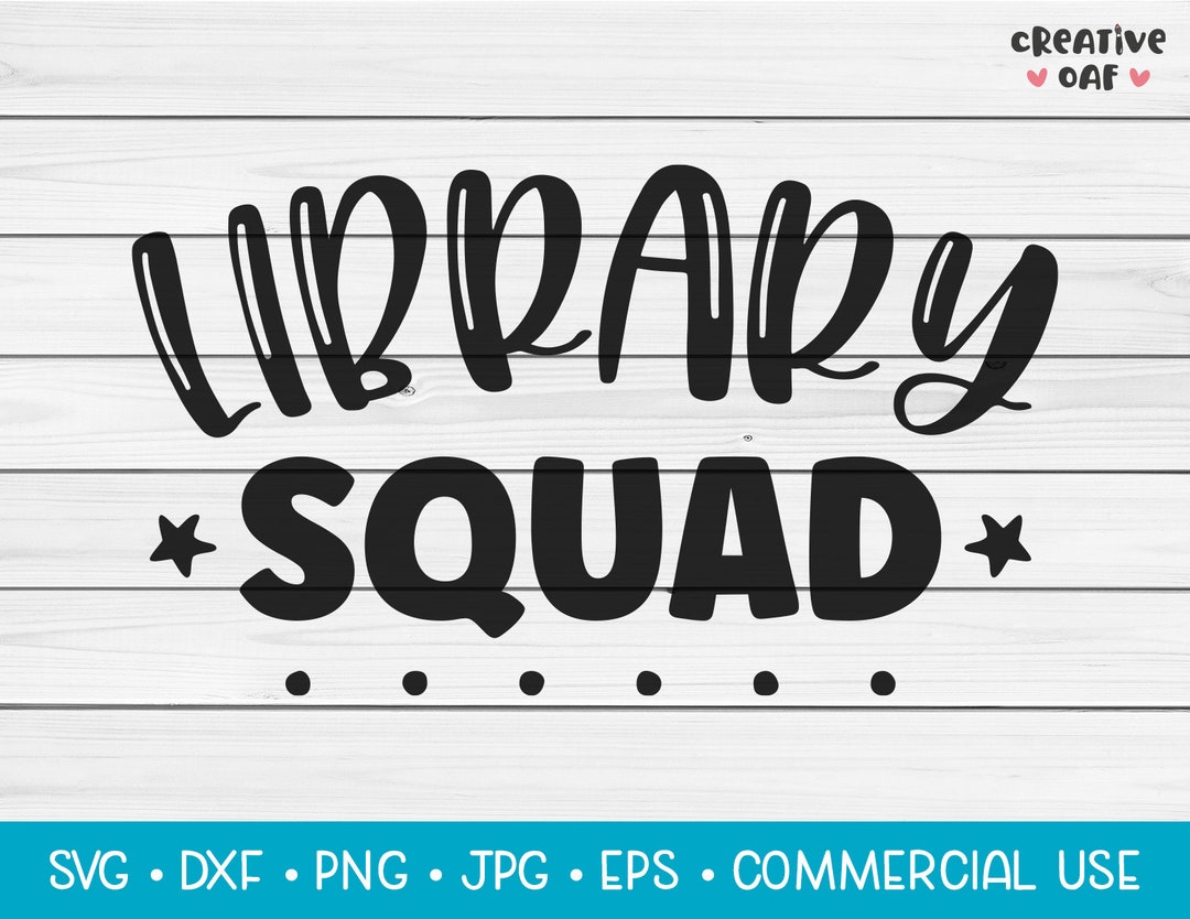 Library Squad SVG Vector Cutting File. Librarian Teacher Back to School ...