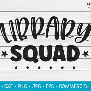 Library Squad SVG Vector Cutting File. Librarian Teacher Back to School ...