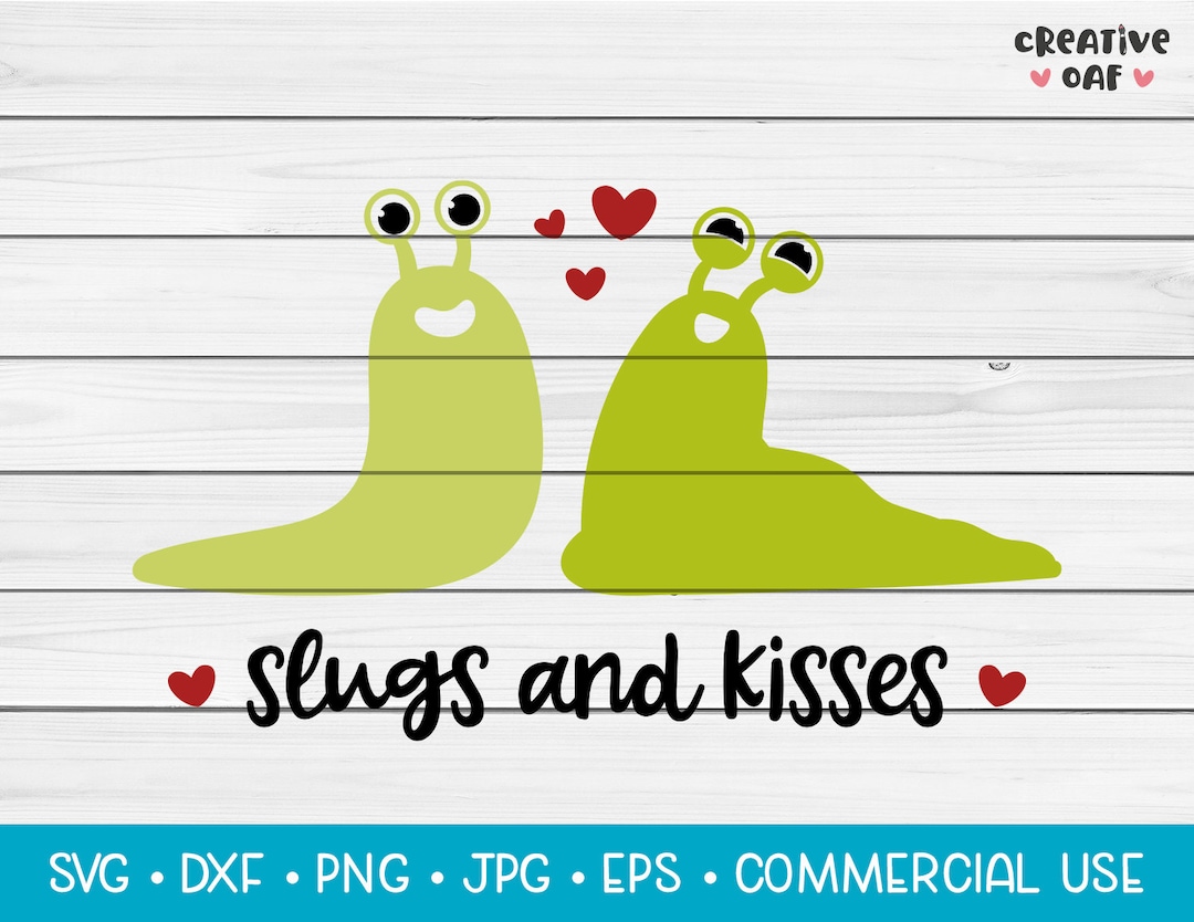Slugs and Kisses | SVG Vector Cutting File. Cute Slug Couple. Funny ...