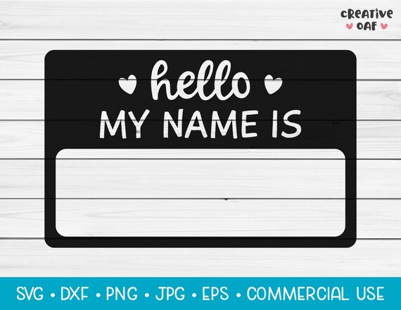 Hello My Name is SVG Vector Cutting File. Cute Funny Name | Etsy UK