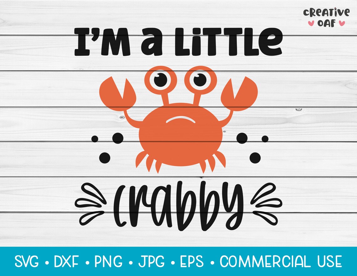I'm A Little Crabby SVG Vector Cutting File. Funny Cute - Etsy
