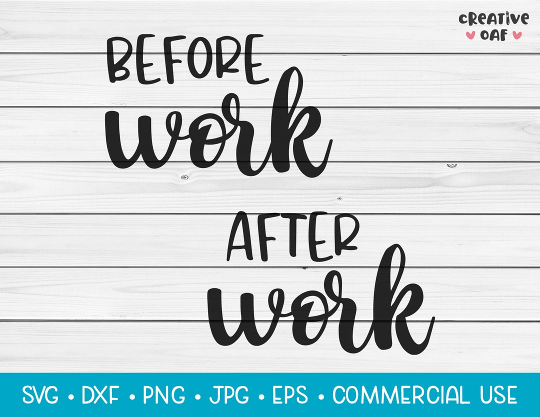 Before Work After Work | SVG Vector Cutting File. Funny Mug Coffee ...