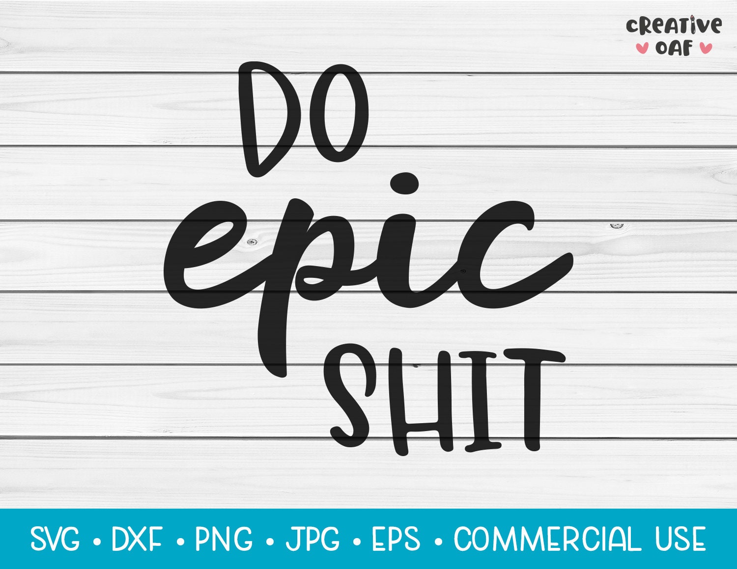 Do Epic Shit SVG Vector Cutting File. Funny Humour Quote - Etsy UK