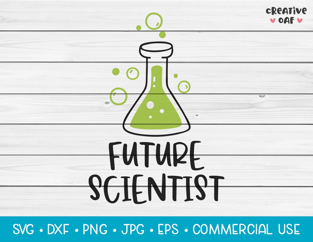 Future Scientist | SVG Vector Cutting File. Cute Inspirational Quote ...
