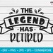 The Legend Has Retired SVG Vector Cutting File. Cute Funny Retirement ...