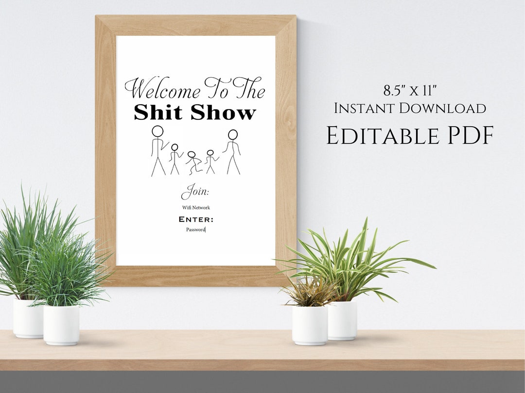 Funny Wifi Password Sign Template: Welcome to Sh*t Show - Etsy