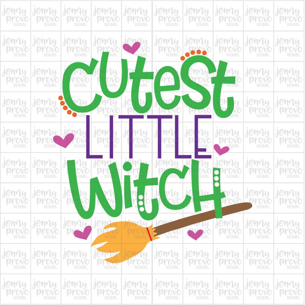 Cutest Little Witch - Cutting File in SVG, EPS, PNG and Jpeg for Cricut ...