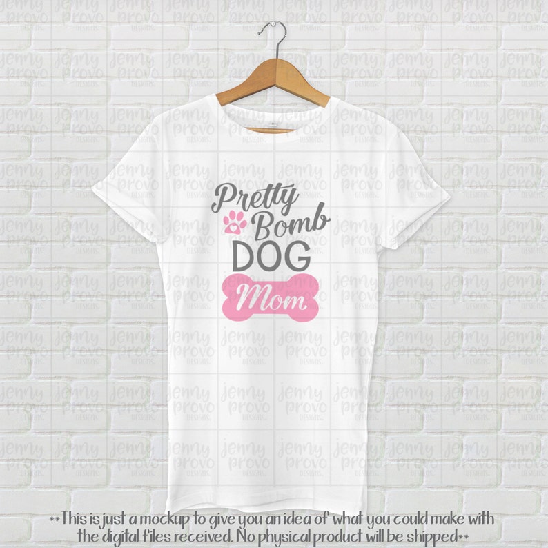 Pretty Bomb Dog Mom - Cutting File in SVG, EPS, PNG and Jpeg for Cricut ...