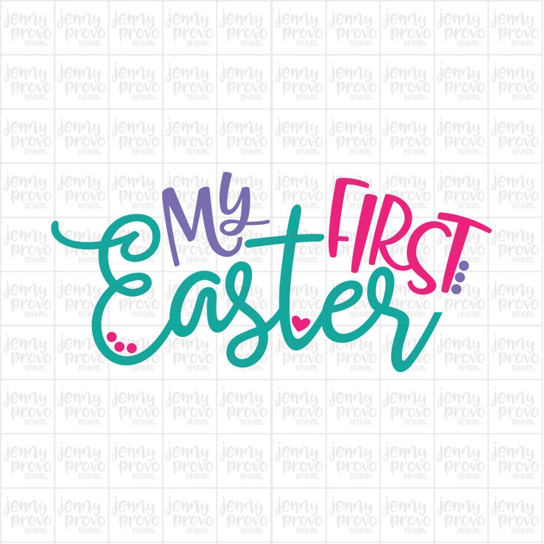 My First Easter - Cutting File in SVG, EPS, PNG and Jpeg for Cricut ...