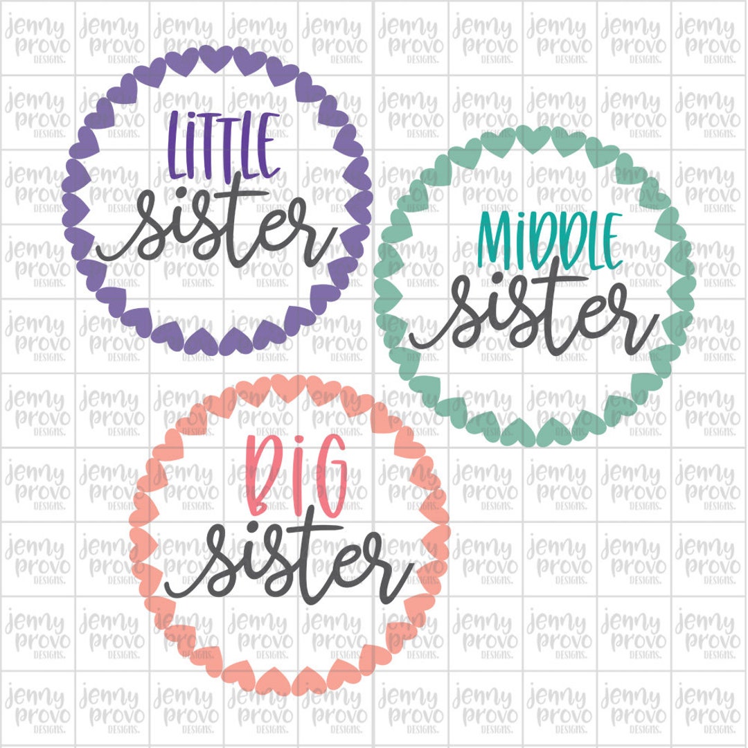 Little/middle/big Sister With Heart Border - Cutting File in SVG, EPS ...