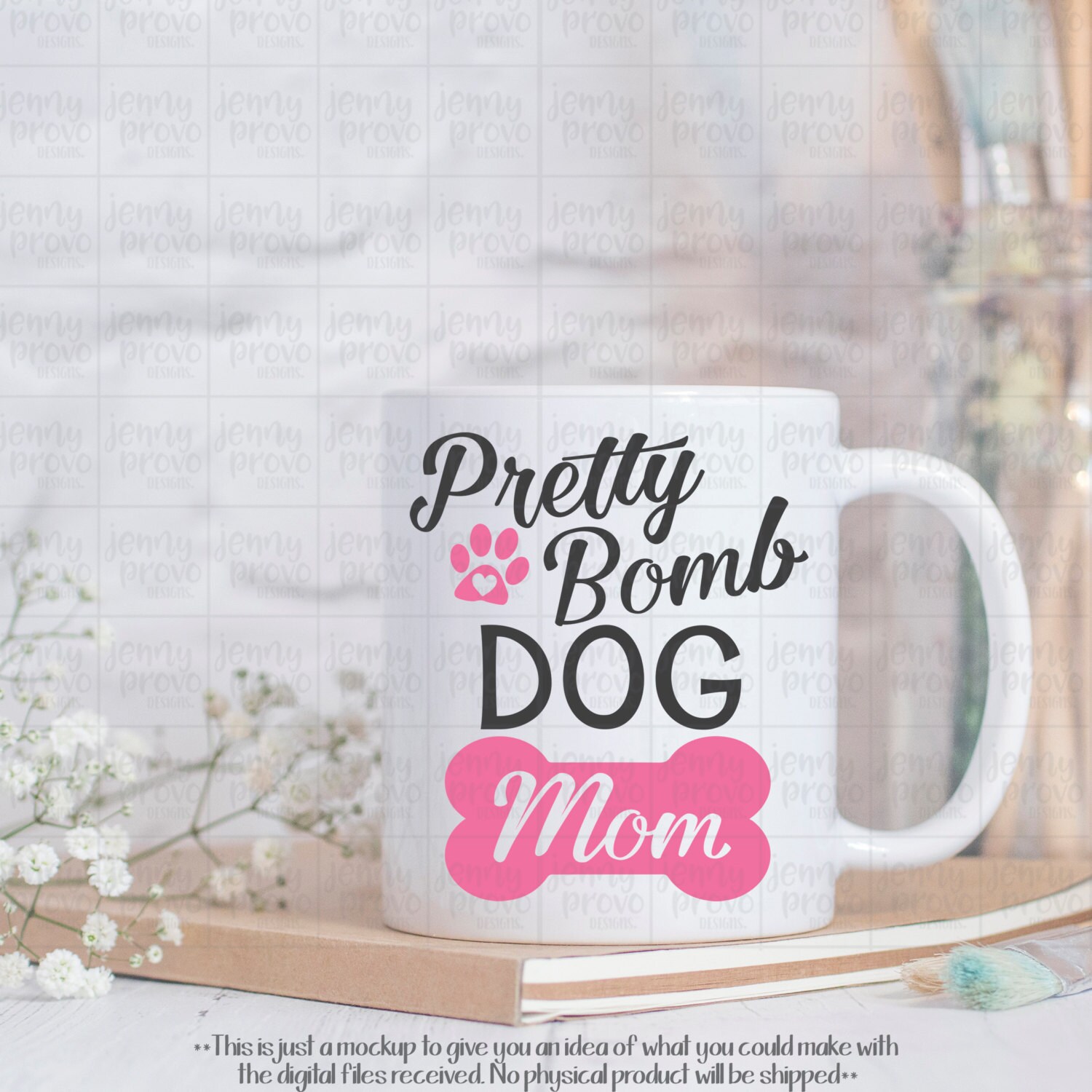 Pretty Bomb Dog Mom - Cutting File in SVG, EPS, PNG and Jpeg for Cricut ...