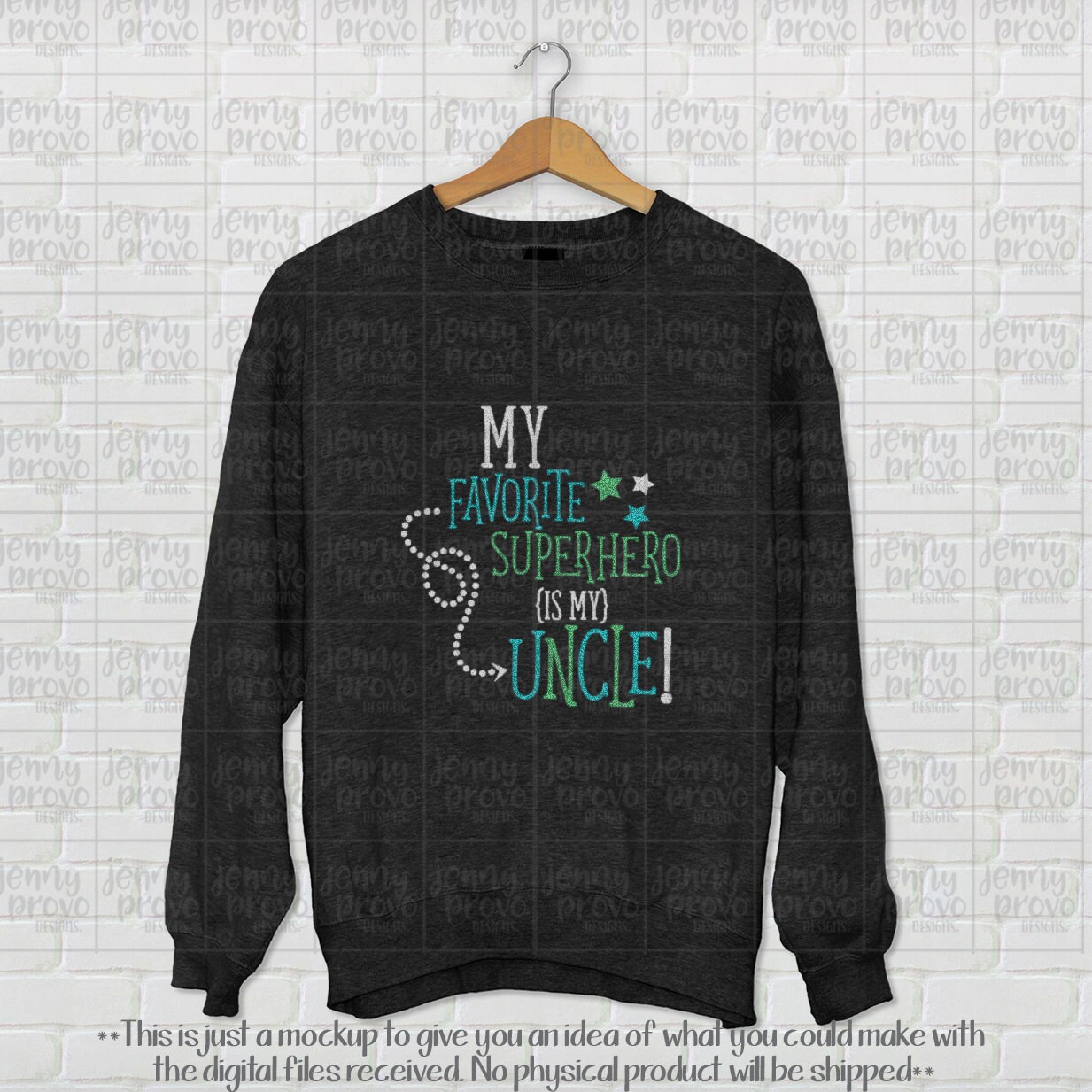 My Favorite Superhero is My Uncle! - Cutting File in SVG, EPS, PNG and ...