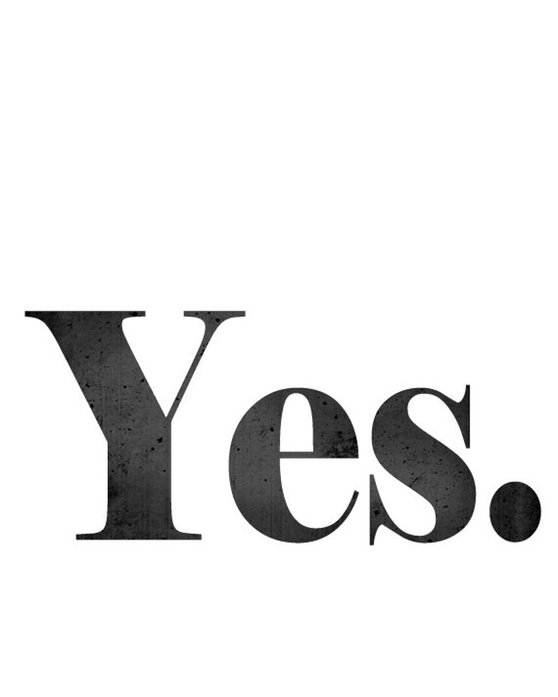 Yes Sign, Fine Art Print, Printable Art, Black and White Typography ...