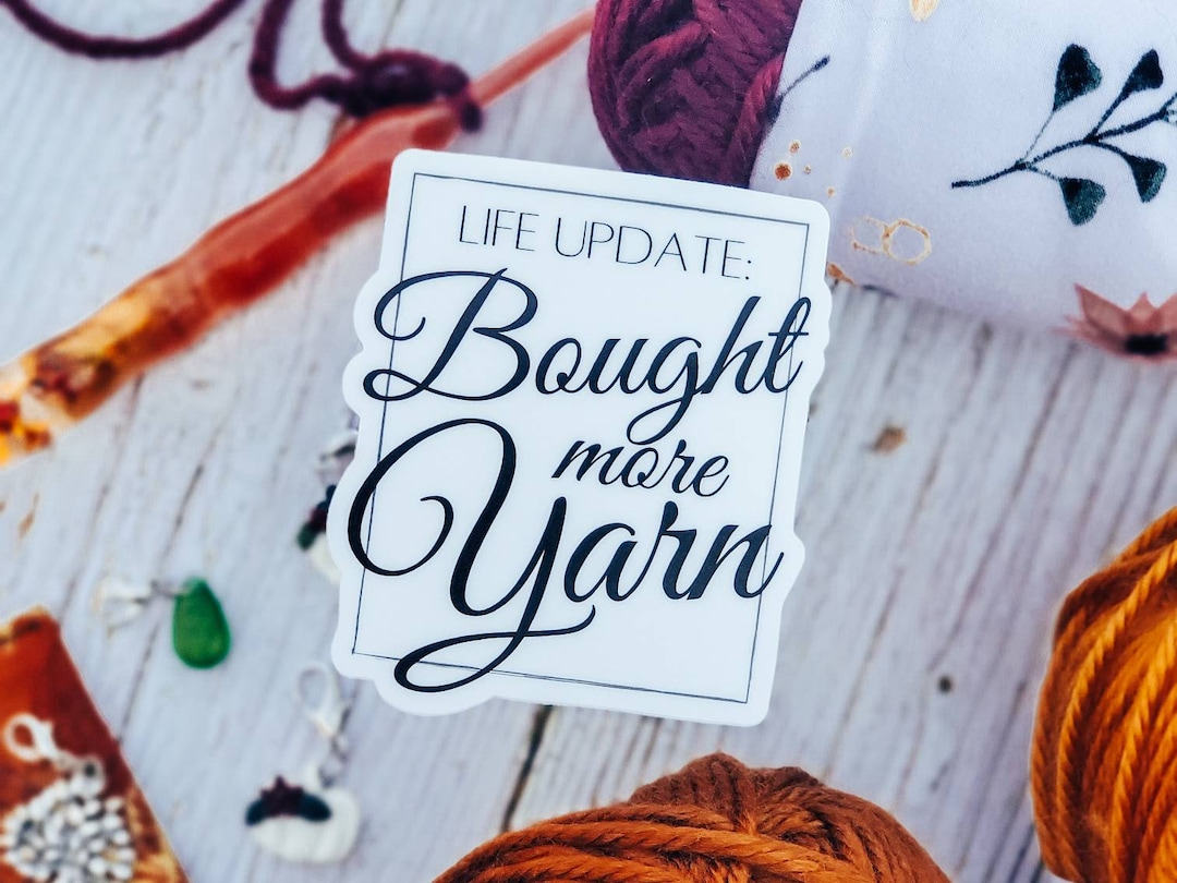 Crochet Sticker, Yarn Stickers, Crochet Decal, Quote Sticker, Cute ...
