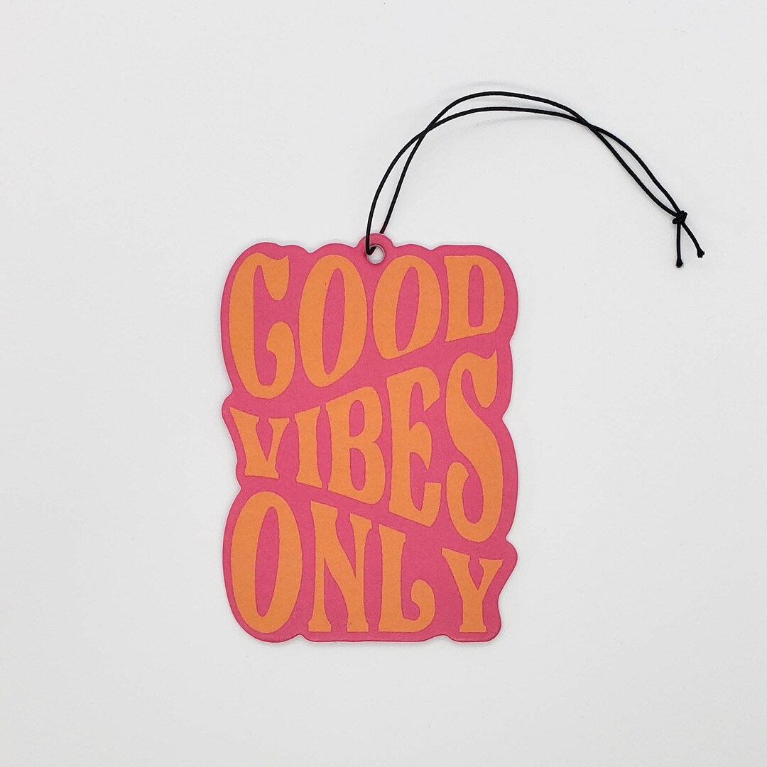 Good Vibes Only Air Freshener; Pop Art; Funny Cute Gift - Etsy