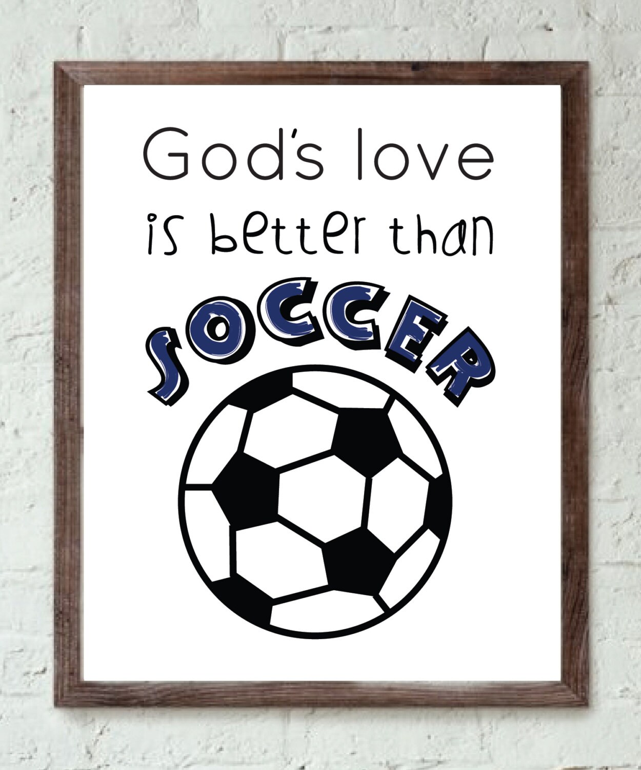 Gods Love is Better Than Soccer Boys Room Girls Kids Room Bible Verse ...