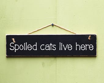Spoiled cat sign | Etsy