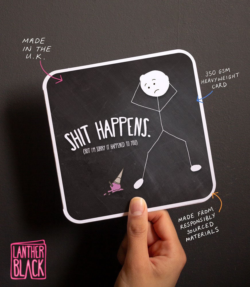 Shit Happens Card Funny Tough Times Card Friend | Etsy UK