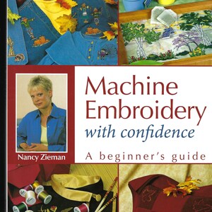 Machine Embroidery Book: Machine Embroidery With Confidence. This is a ...