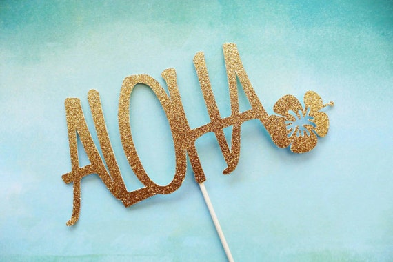 Aloha Cake Topper. Aloha Decor. Tropical Party Decorations. Aloha. Cake ...