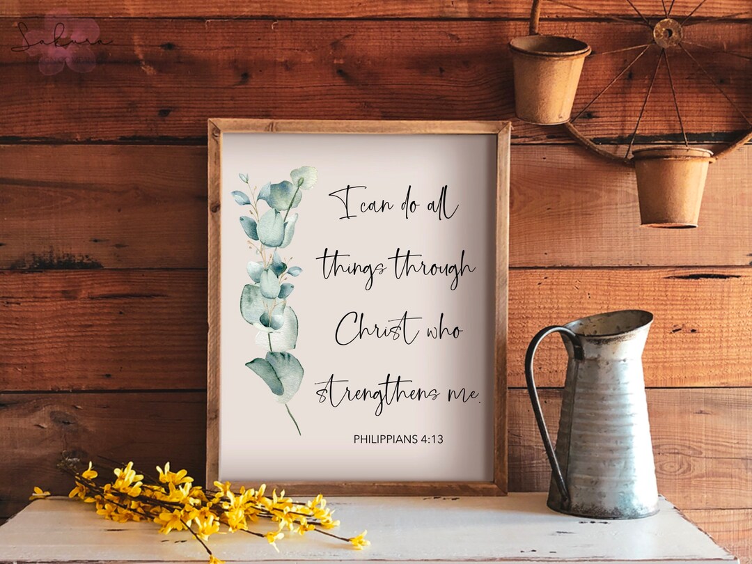 Philippians 4:13 I Can Do All Things Through Christ, Scripture Wall Art ...